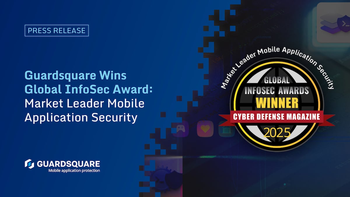 Cyber Defense Magazine Names Guardsquare Market Leader in Mobile App Security During RSA ...